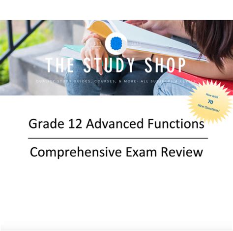 Grade 12 Advanced Functions Exam Review The Study Shop