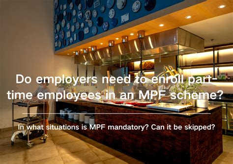 Do Employers Need To Enroll Part Time Employees In An Mpf Scheme In