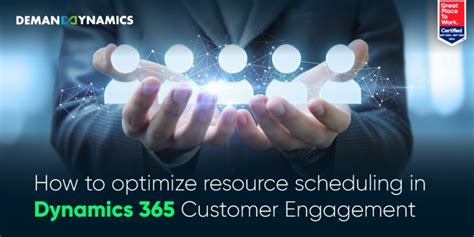 How To Optimize Resource Scheduling In Dynamics 365 Customer Engagement