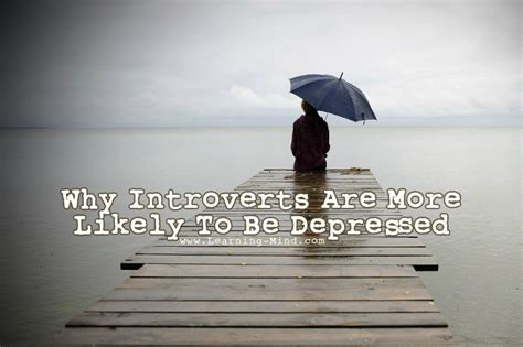 Why Depression Symptoms Are More Common In Introverts Learning Mind