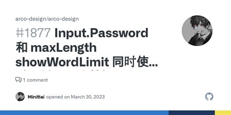 Inputpassword 和 Maxlength Showwordlimit 同时使用时不显示明文按钮 · Issue 1877