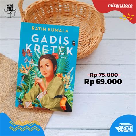 Gadis Kretek Cerita Yang Terinspirasi Dari Kisah Nyata Keluarga Ratih Kumala Mizanstore Blog