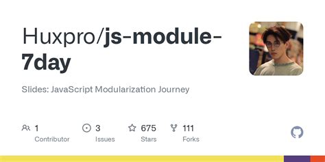 Github Huxprojs Module 7day Slides Javascript Modularization Journey
