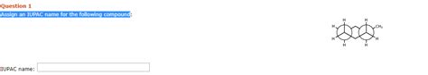 Solved Question 1 Assign An IUPAC Name For The Following Chegg Com