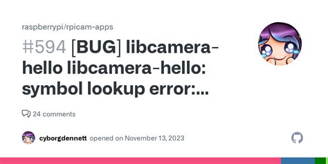 Bug Libcamera Hello Libcamera Hello Symbol Lookup Error Libaarch64 Linux Gnulibqt5widgets
