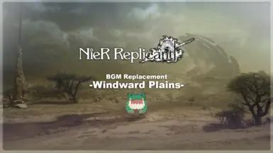 Windward Nier Plains Bgm Replacement At Monster Hunter Wilds Nexus