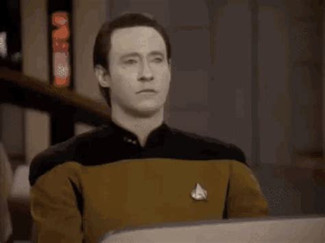 Star Trek Data GIF Star Trek Data No Fucks Given Discover Share GIFs