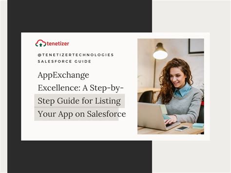 🔔 Tenetizer Technologiess Guide For Listing Your App On Salesforce