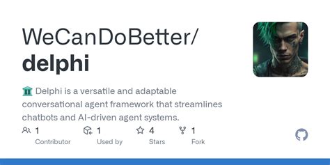 github wecandobetter delphi 🏛️ delphi is a versatile and adaptable conversational agent