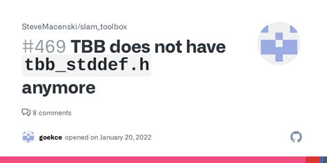 tbb does not have `tbb stddef h` anymore · issue 469 · stevemacenski