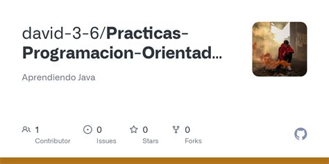 Github David 3 6practicas Programacion Orientada Objetos Java