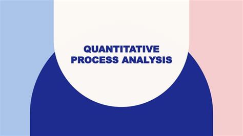 Quantitative Process Analysisgroup3pptx