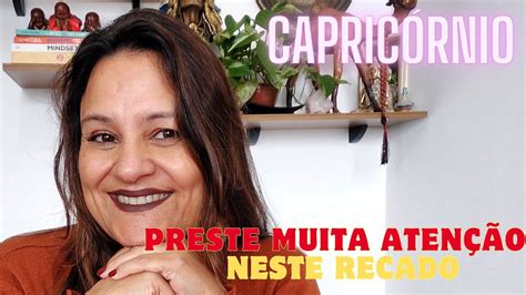 CapricÓrnio 🍀 ️preste Muita AtenÇÃo Neste Recado Youtube