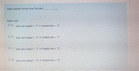 solved high enabled active low decoder select one o a sets