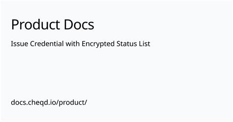 Issue Credential With Encrypted Status List Product Docs