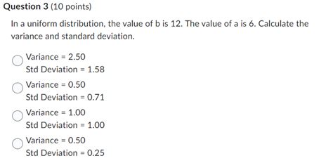 Solved In A Uniform Distribution The Value Of B Is The Chegg Com