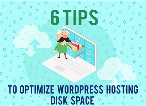 Infographic 6 Tips To Optimize Wordpress Hosting Disk Space