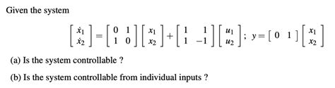 Solved Given The System Chegg