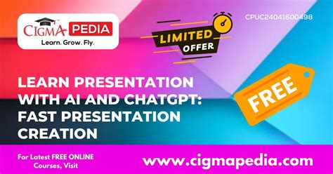 Learn Presentation With Ai And Chatgpt Fast Presentation Creation Free Udemy Course Cigma Pedia