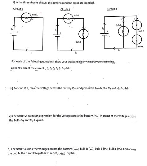Solved In The Three Circuits Shown The Batteries And The