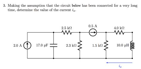 Solved Making The Assumption That The Circuit Below Has Been