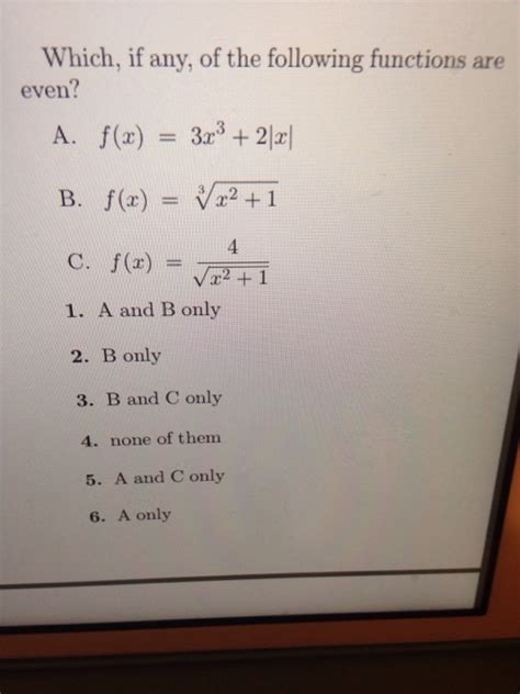 Solved Which If Any Of The Following Functions Are Even