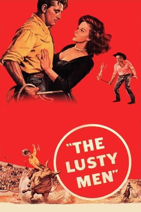 The Lusty Men 1952 Full Movie Summary And Plot Explained