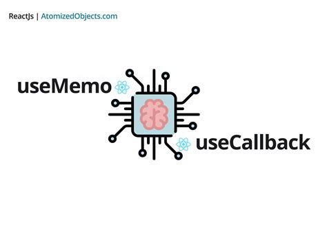 What Is The Difference Between Usememo And Usecallback Atomized Objects