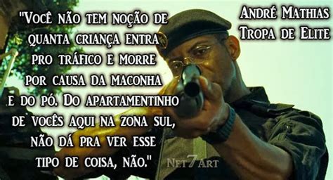 Frase Tropa De Elite André Mathias André Ramiro Net7art