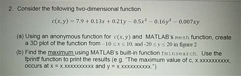 Solved 2 Consider The Following Two Dimensional Function
