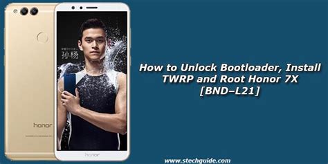 How To Unlock Bootloader Install TWRP And Root Honor X