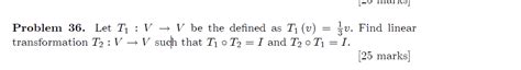 solved problem 36 let t {1} v rightarrow v be