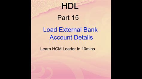 oracle cloud load external bank account details hdl part 15 youtube