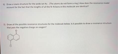 Solved 6 Draw A Lewis Structure For The Azide Ion Na The