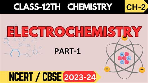 Class 12 Chemistry Chapter2 Electrochemistry Part 1 Youtube