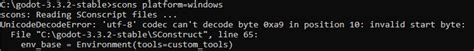 Unicodedecodeerror When Compiling Godot 332 With Scons 401 · Issue 49850 · Godotengine