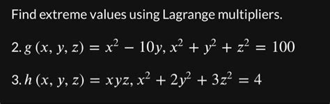 solved find extreme values using lagrange multipliers 2