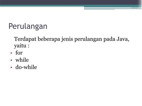 PPT INPUT DATA PERCABANGAN PERULANGAN DENGAN JAVA PowerPoint Presentation ID