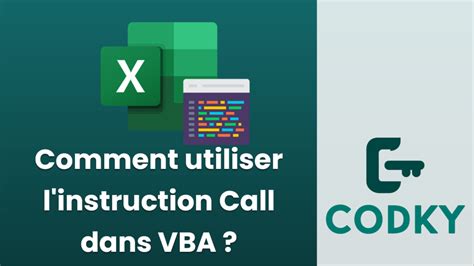 Comment Utiliser Linstruction Call Dans Vba Codky