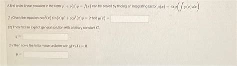 Solved A Frst Order Linear Equation In The Form Chegg Com
