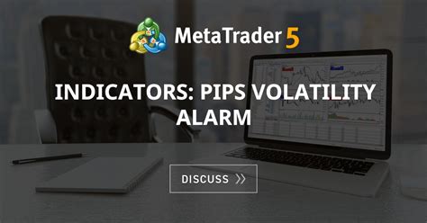 Indicators Pips Volatility Alarm Articles Library Comments Mql5 Programming Forum