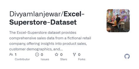 Github Divyamlanjewar Excel Superstore Dataset The Excel Superstore Dataset Provides
