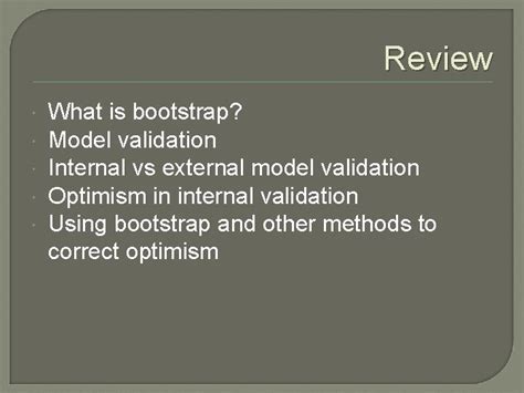 Bootstrap And Model Validation Outline Introduction Model Validation