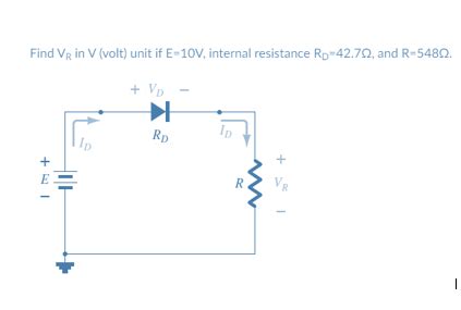 Solved Find VR In V Volt Unit If E V Internal Chegg Com