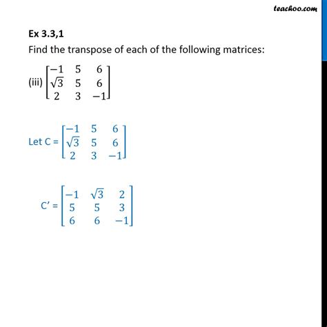 ex 3 3 1 find transpose of each of matrices class 12