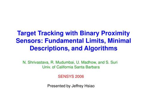 Ppt Target Tracking With Binary Proximity Sensors Fundamental Limits
