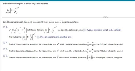 Evaluate The Following Limit Or Explain Why It Does Not Existx→∞lim 1
