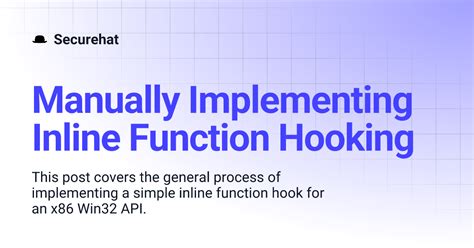 manually implementing inline function hooking securehat