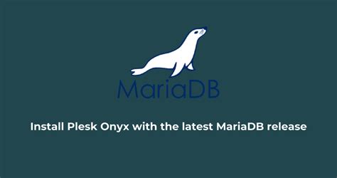 Install Plesk Onyx With The Latest MariaDB Release VirtuBox