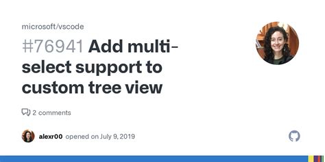 Add Multi Select Support To Custom Tree View · Issue 76941 · Microsoftvscode · Github